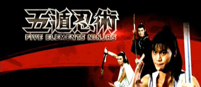 [Film] Five Elements Ninjas, de Chang Cheh (1982) - Dark Side Reviews