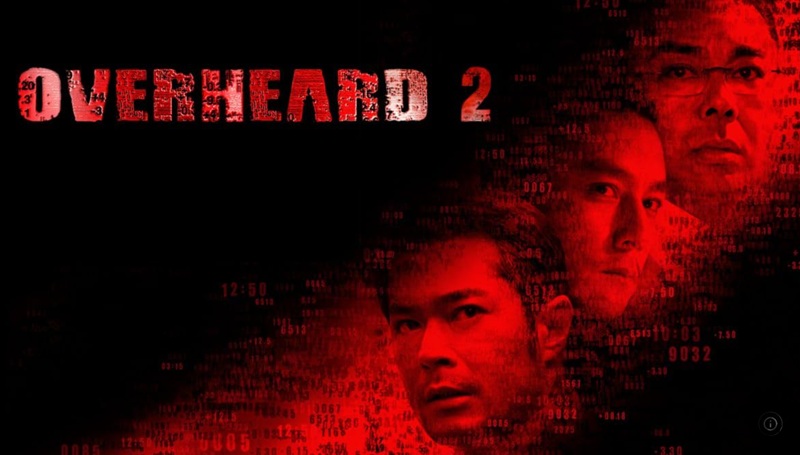 [Film] Overheard 2 de Alan Mak et Felix Chong (2011) - Dark Side Reviews